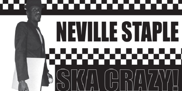 Legendary vocalist for The Specials, Neville Staple, premieres new ...